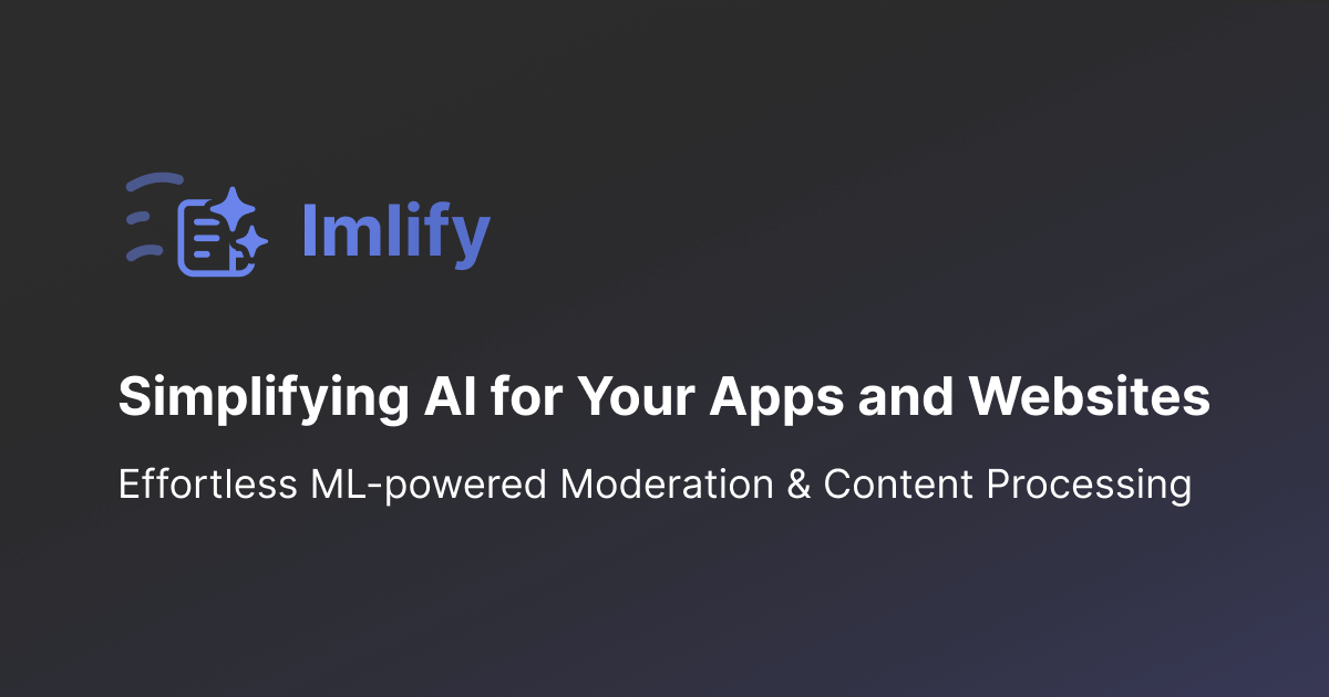 Simplifying AI for Your Apps and Websites | Imlify